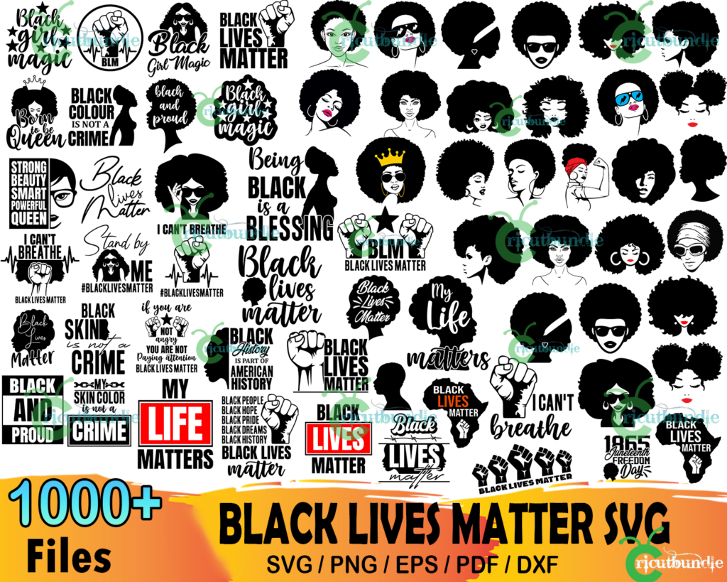 1000 Black Lives Matter Bundle Svg, Juneteenth Svg, Black Girl Magic ...